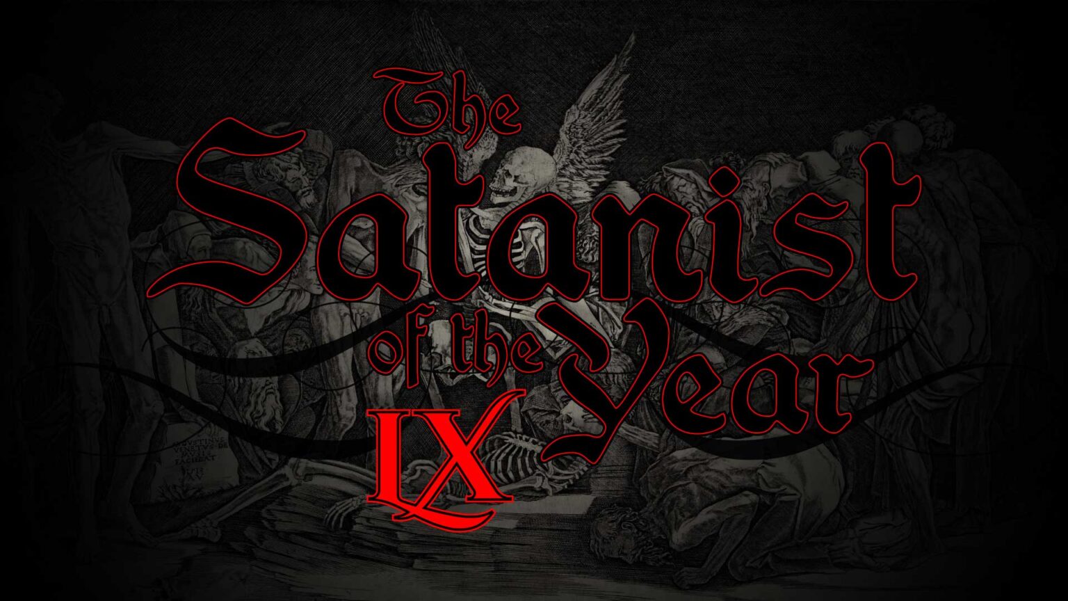 The Satanist of the Year LX A.S. - Church of Satan